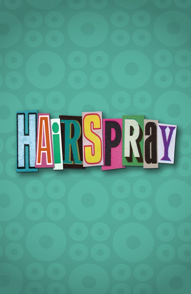 HAIRSPRAY - Music Theatre Wichita
